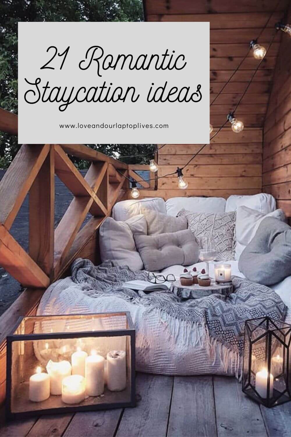 25 Of The Best Romantic Staycation Ideas For Couples - Love And Traveling